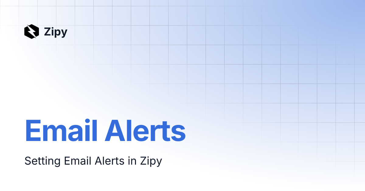 Email Alerts Zipy 7744