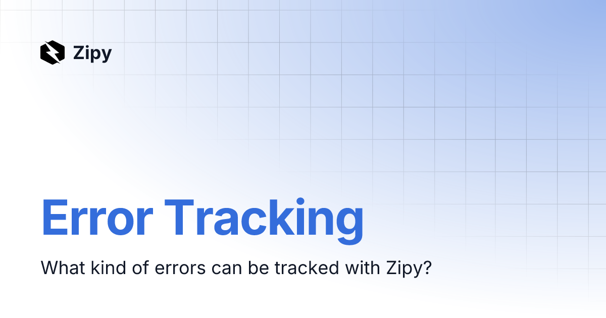 Error Tracking | Zipy
