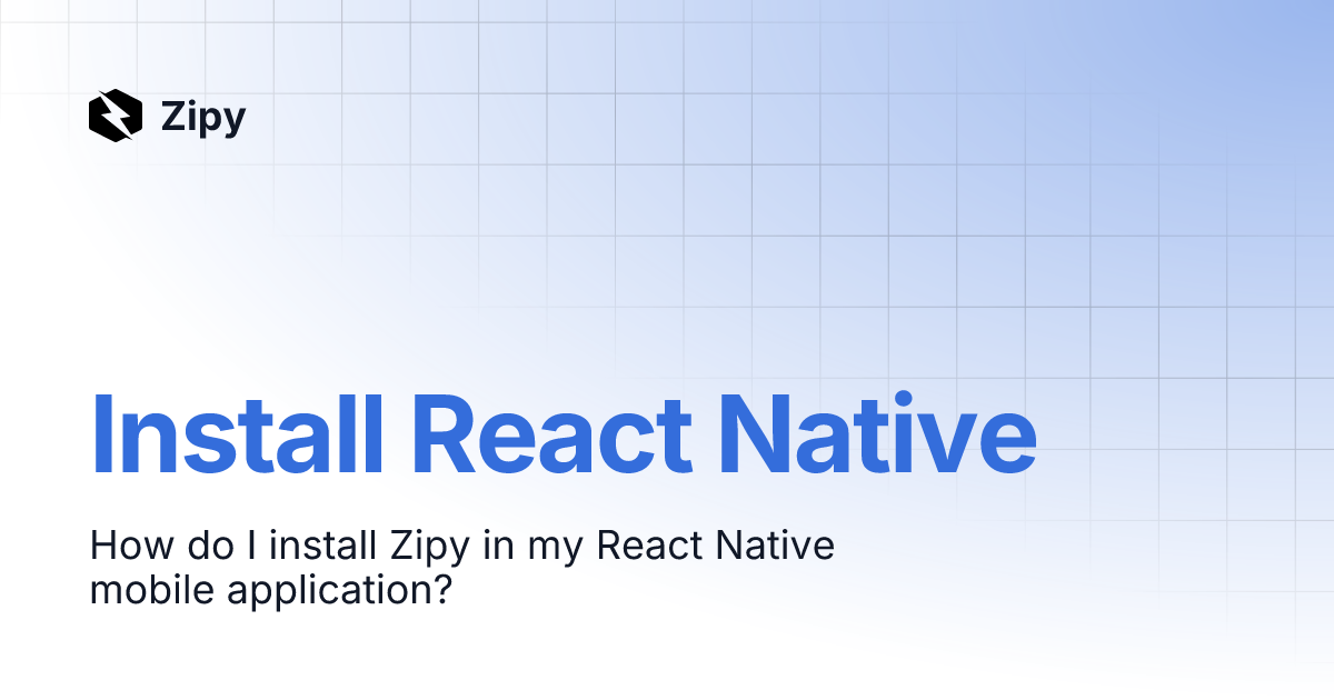 Install React Native | Zipy
