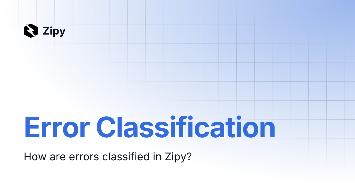 Error Classification | Zipy