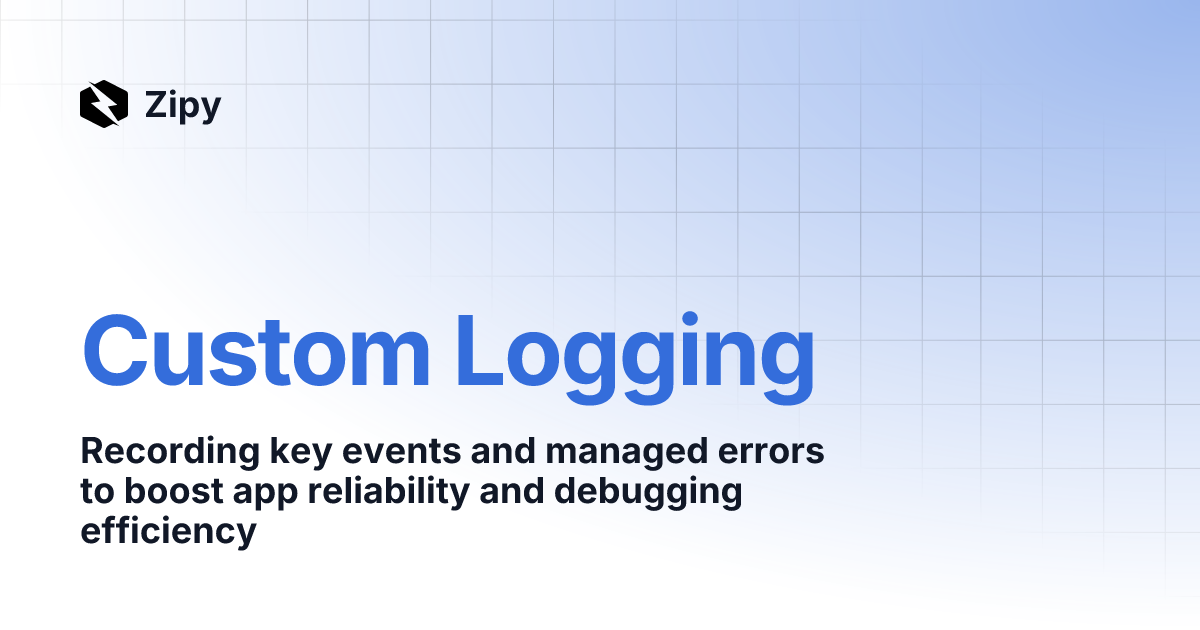 Custom Logging | Zipy