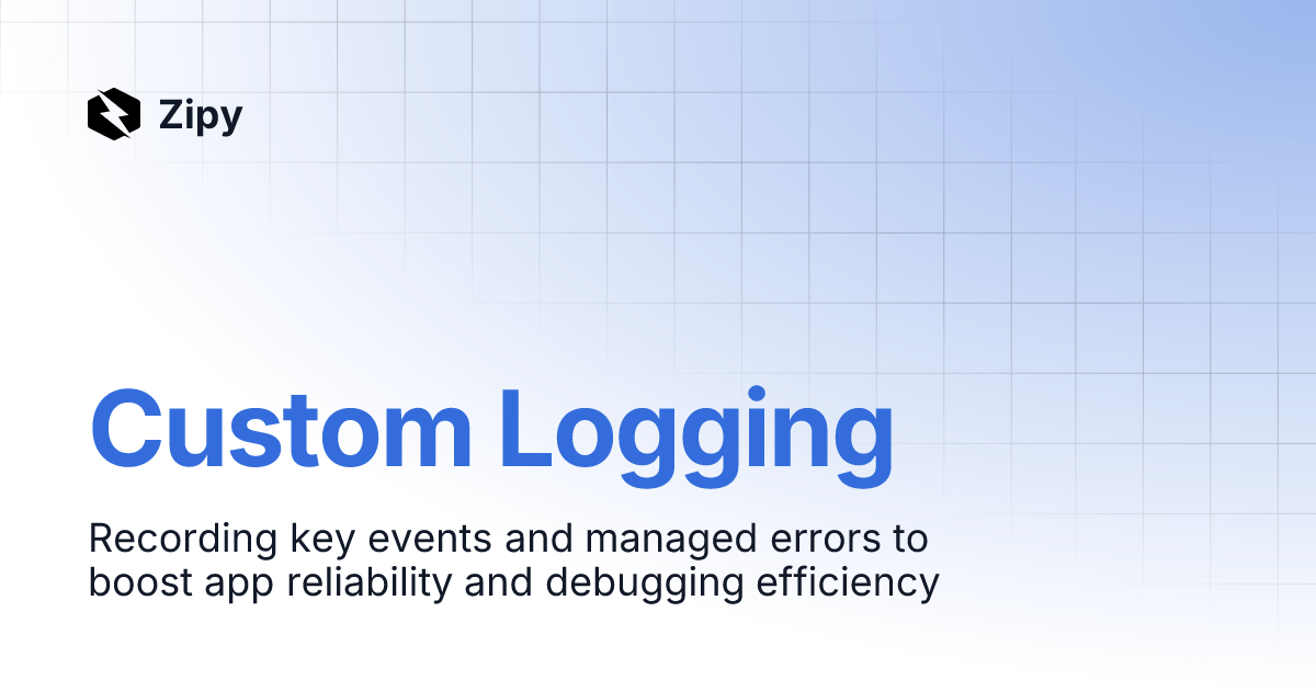 Custom Logging | Zipy